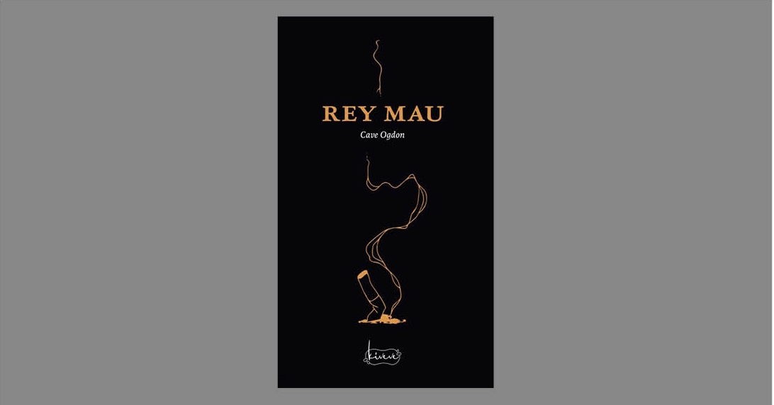 Resonancias de una lectura de "Rey Mau" - El Nacional